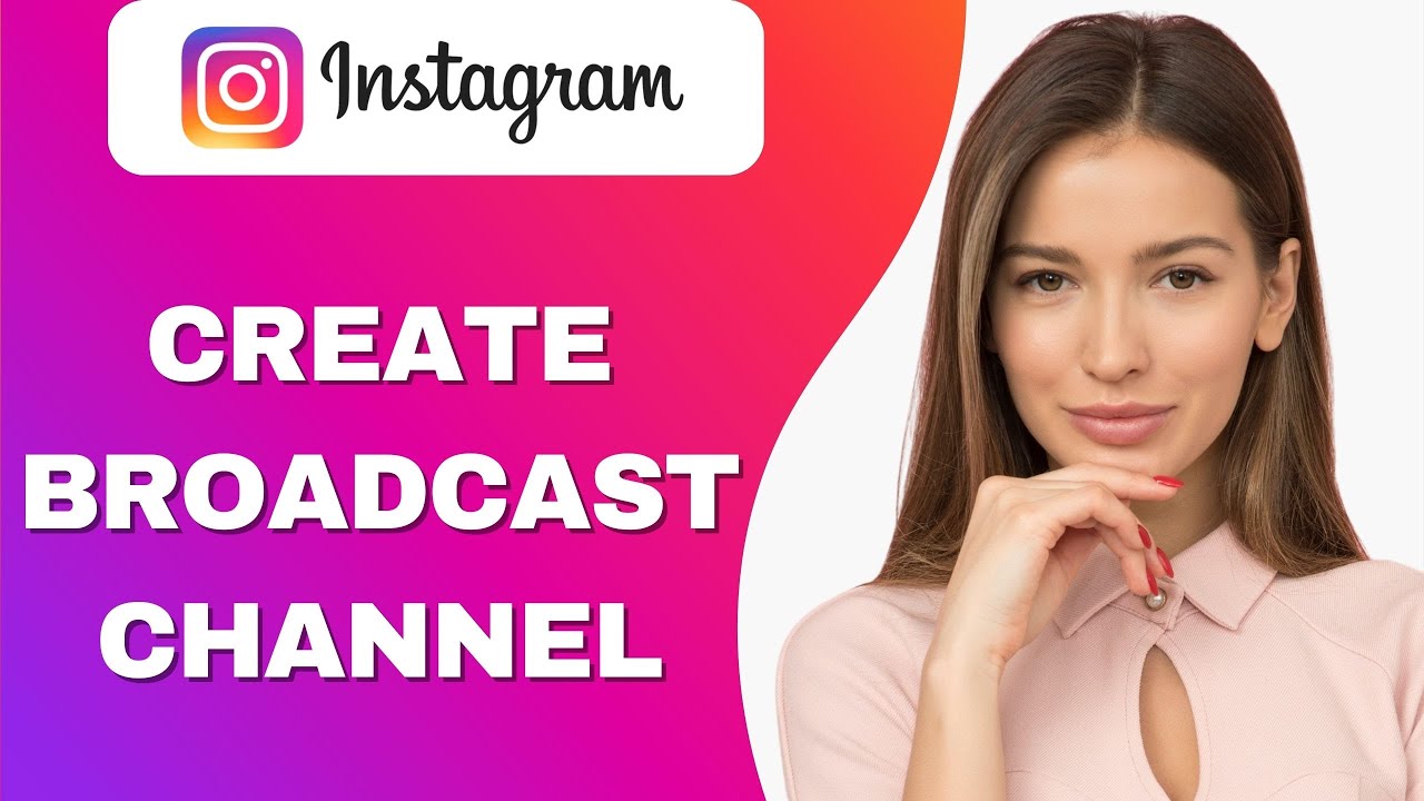 How To Create Broadcast Channel On Instagram 2024 Youtube