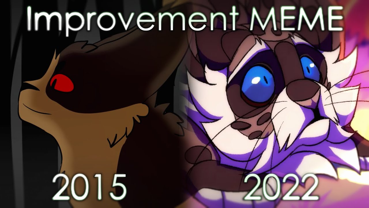 Improvement Meme 2015 2022 Youtube