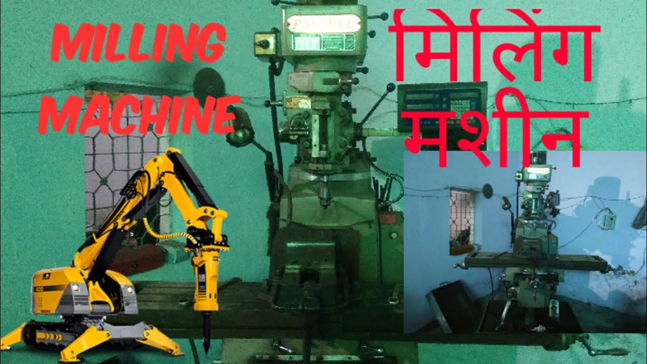 Milling Machine Youtube