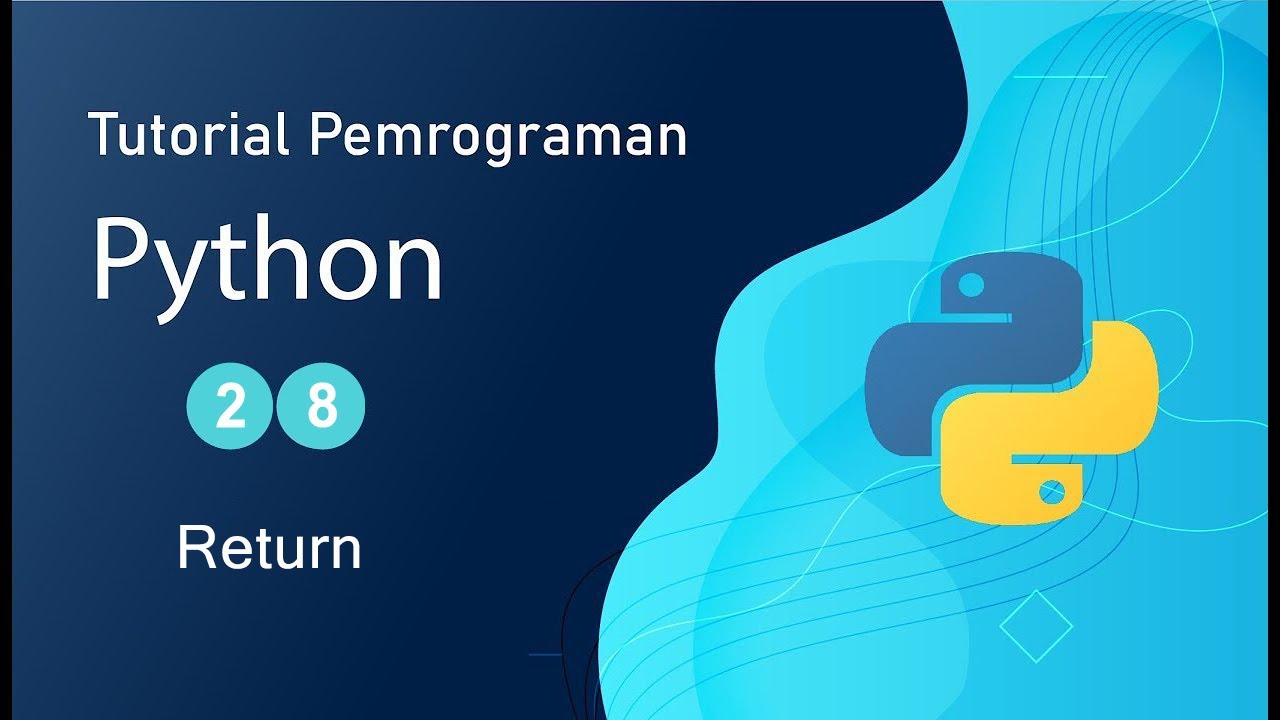 Tutorial Dasar Python 28 Return Youtube