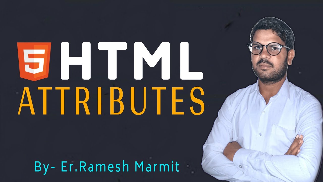 Html 6 Html Attributes Explained A Beginner S Guide Html Attribute