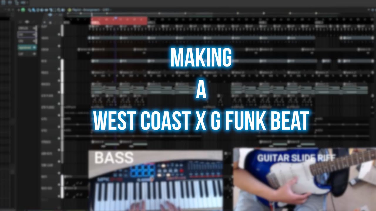 Making A West Coast X G Funk Beat Youtube