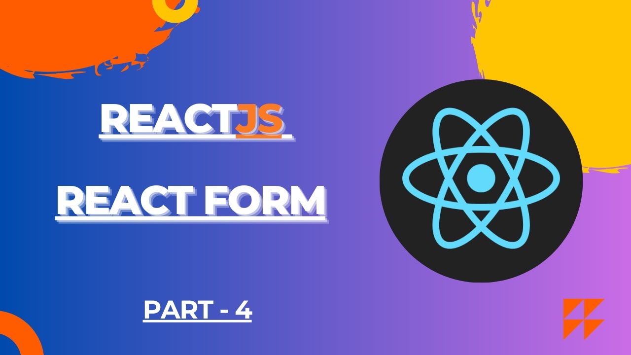 Reactjs Form And Class Component Reactjs Tutorial Part 4 Youtube