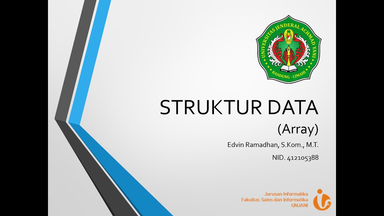 Pertemuan 2 Struktur Data Array Part 1 Informatika Unjani Youtube