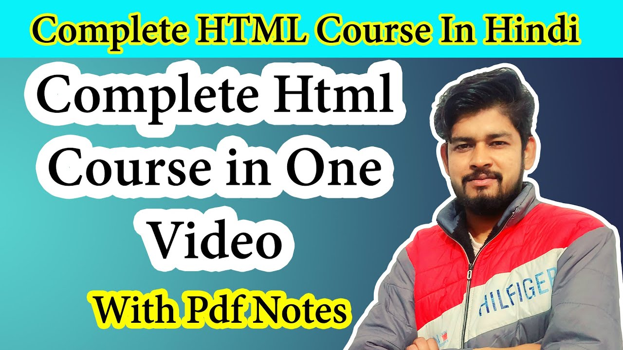 Html Tutorial For Beginner Complete Html Course In Hindi Learn