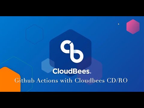 Github Actions And Cloudbees Cd Ro Youtube