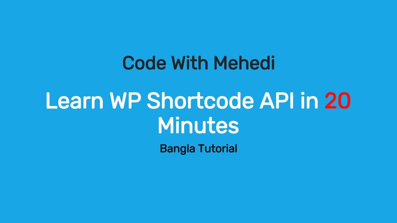 Learn Wordpress Shortcode Api In 20 Minutes Youtube