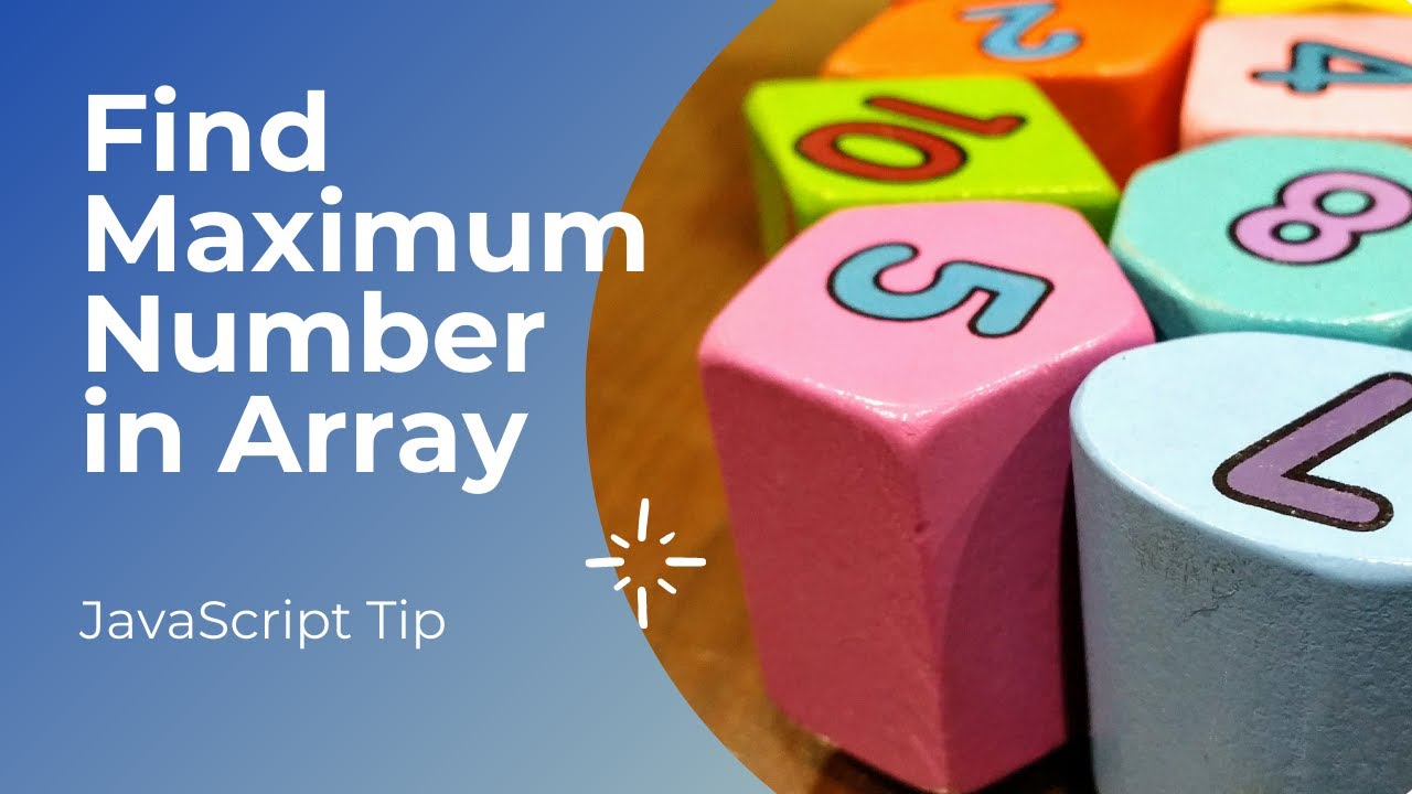 Find Maximum Number From An Array Javascript Tip Youtube