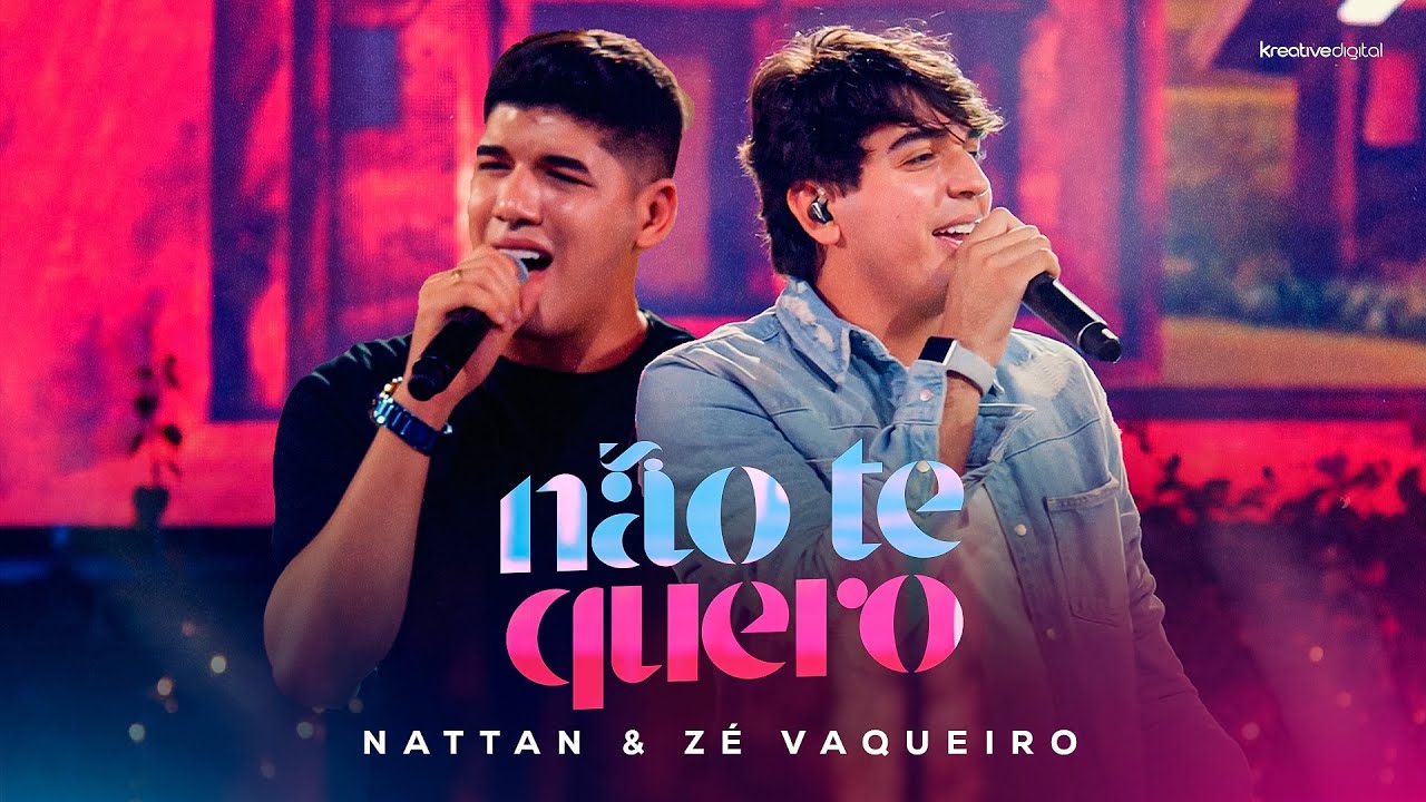 Não Te Quero Nattan Part Zé Vaqueiro Vídeo Oficial Youtube