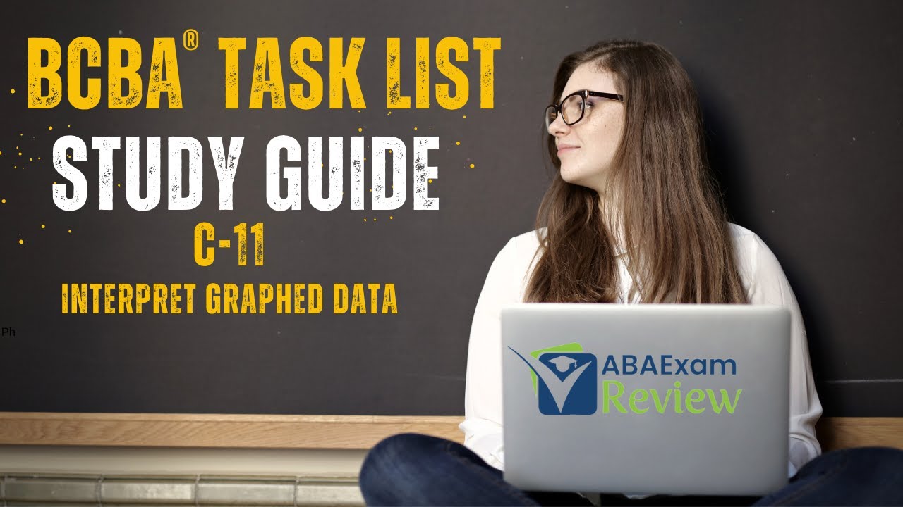 Interpret Graphed Data Bcba Task List Study Guide Aba Exam Review