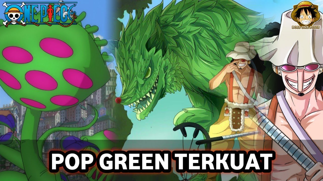 Benih Ajaib Inilah 10 Peluru Pop Green Terkuat Usopp Ch 1041