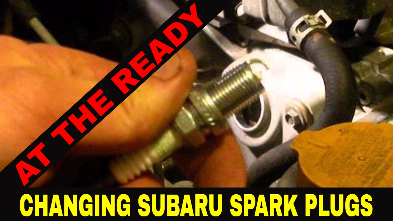 Diy Changing Spark Plugs Subaru By At The Ready Youtube