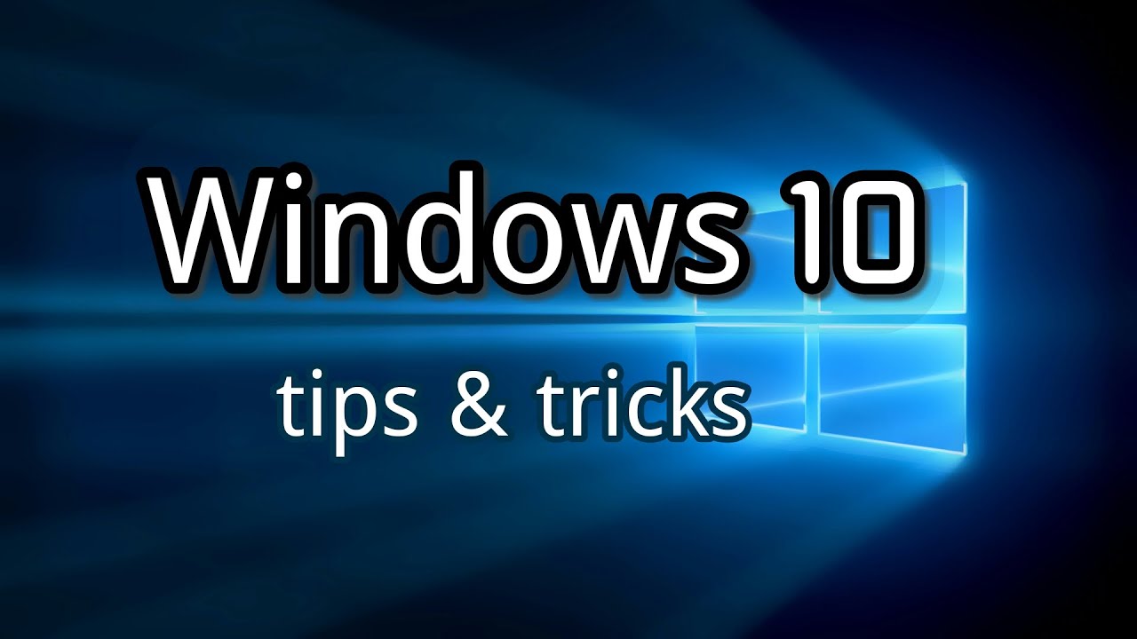 Windows 10 Tips Tricks Youtube