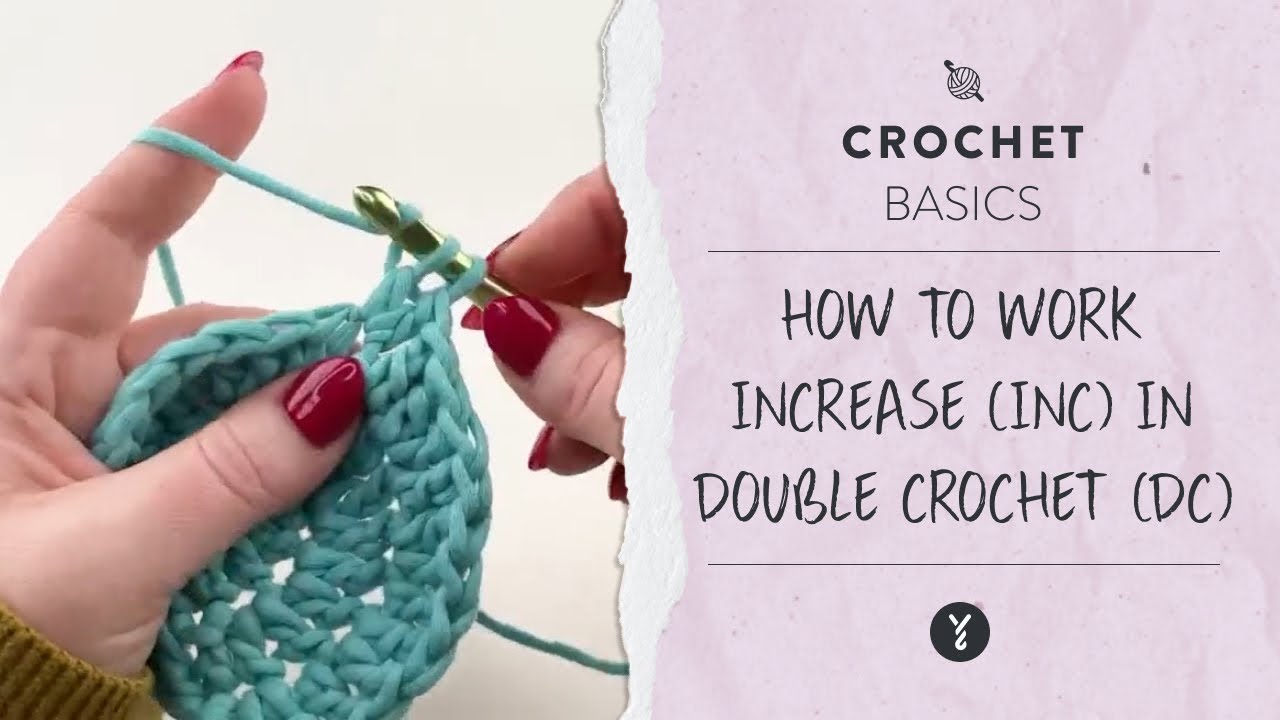 Double Crochet Dc Increases Inc Youtube