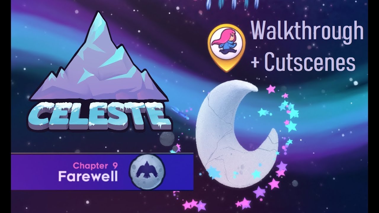Celeste Dlc Chapter 9 Farewell Walkthrough Segmented Cutscenes