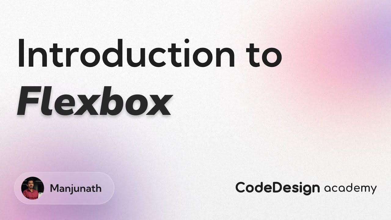 Introduction To Flexbox Codedesign Academy Youtube