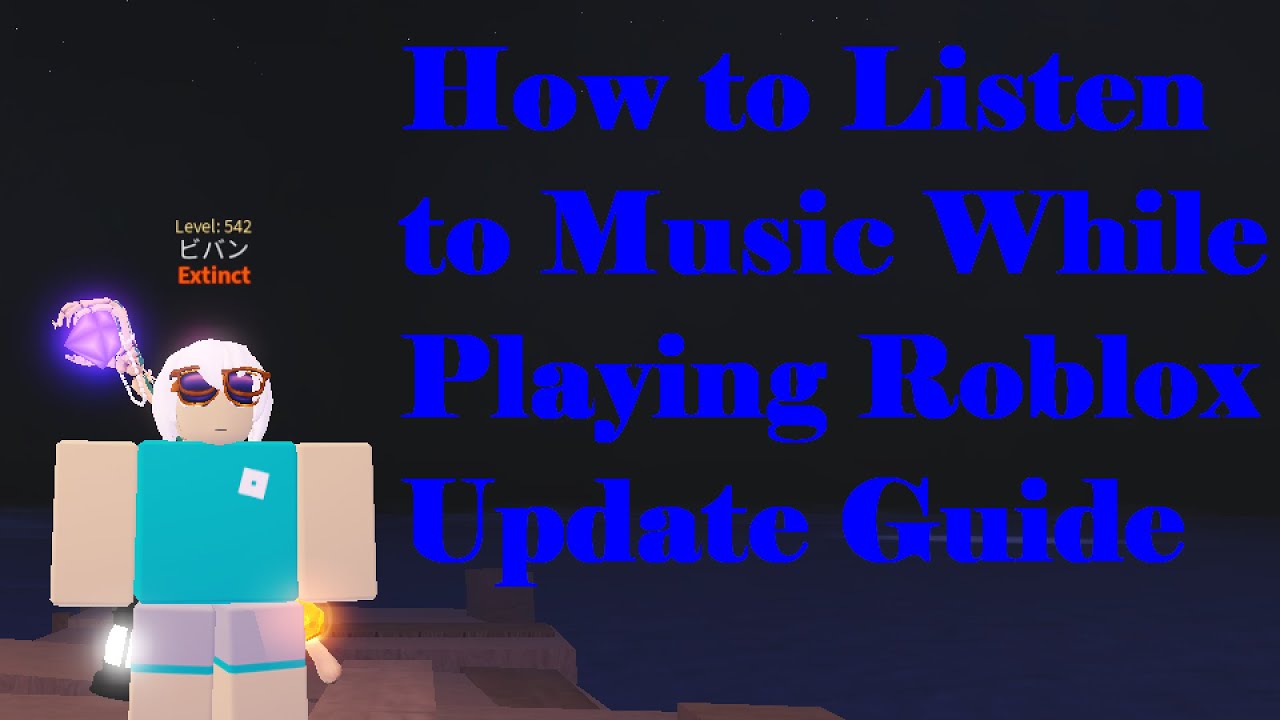 Listen To Music While Playing Roblox All Devices How To Play Your