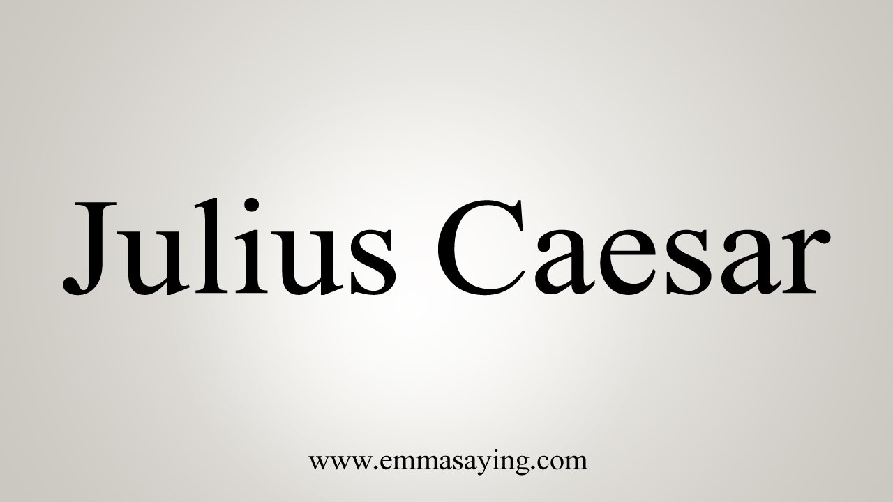 Julius Caesar Name