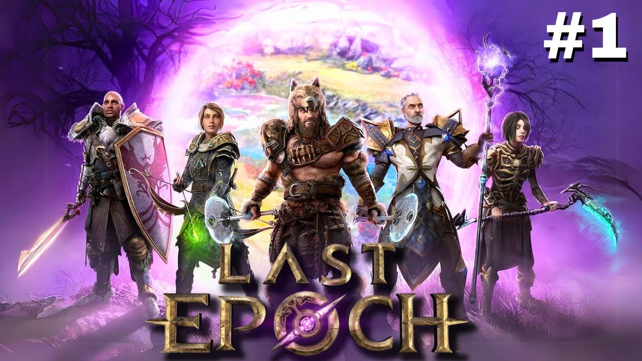 Last Epoch 1 0 Let S Play Part 1 Amazing New Action Rpg Youtube