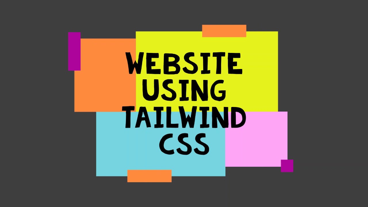 Tailwind Css Framework Tutorial Youtube
