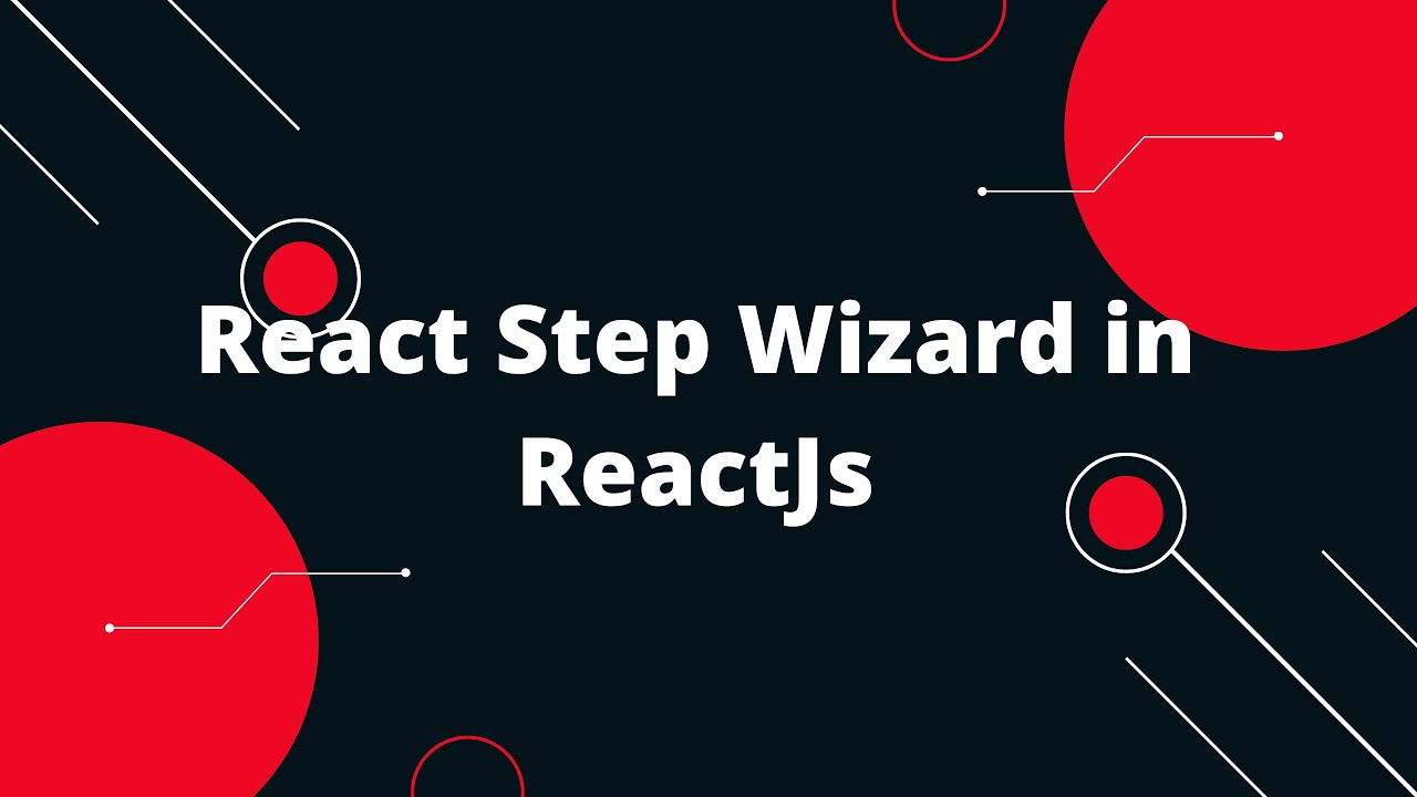 React Step Wizard In Reactjs Youtube