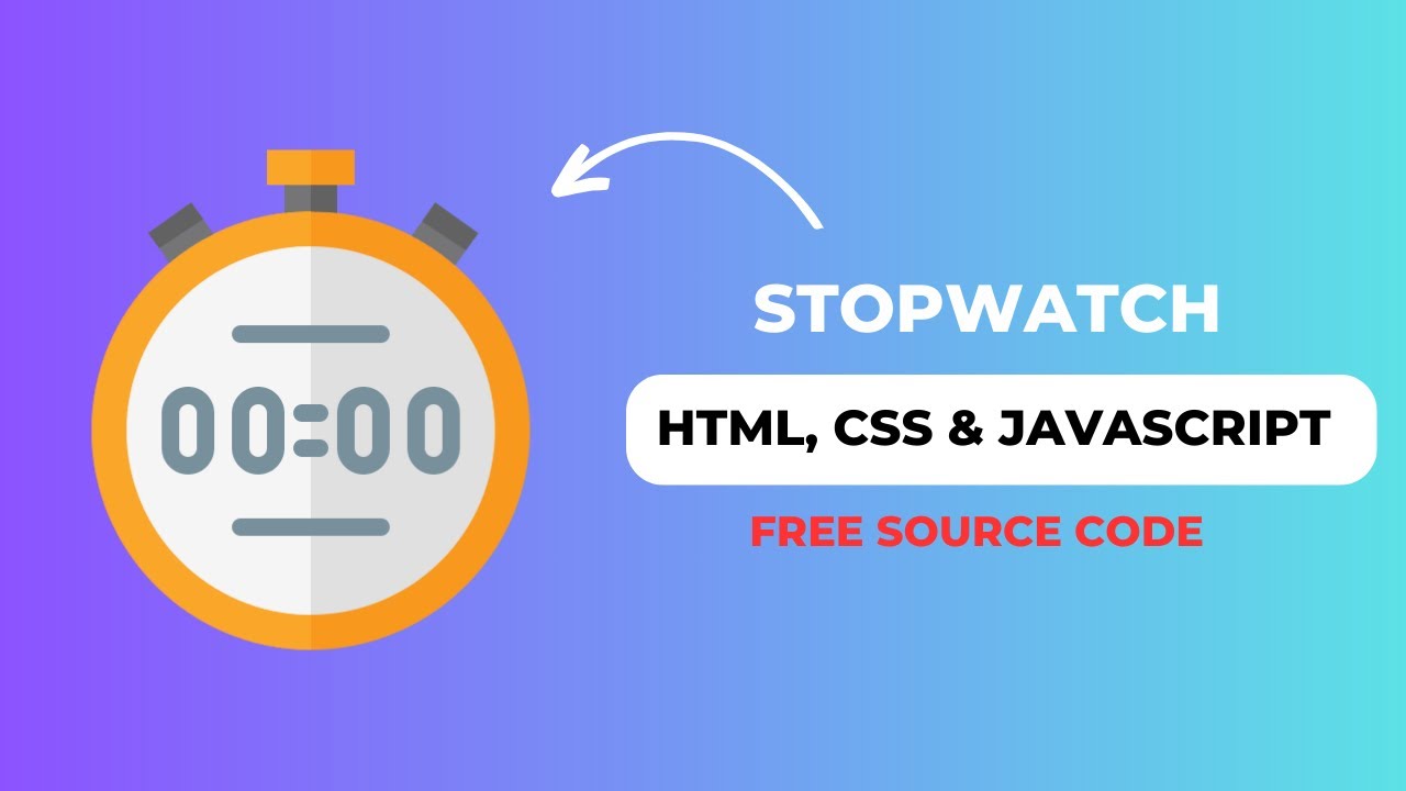 Building A Stopwatch Html Css And Javascript Tutorial For Beginners