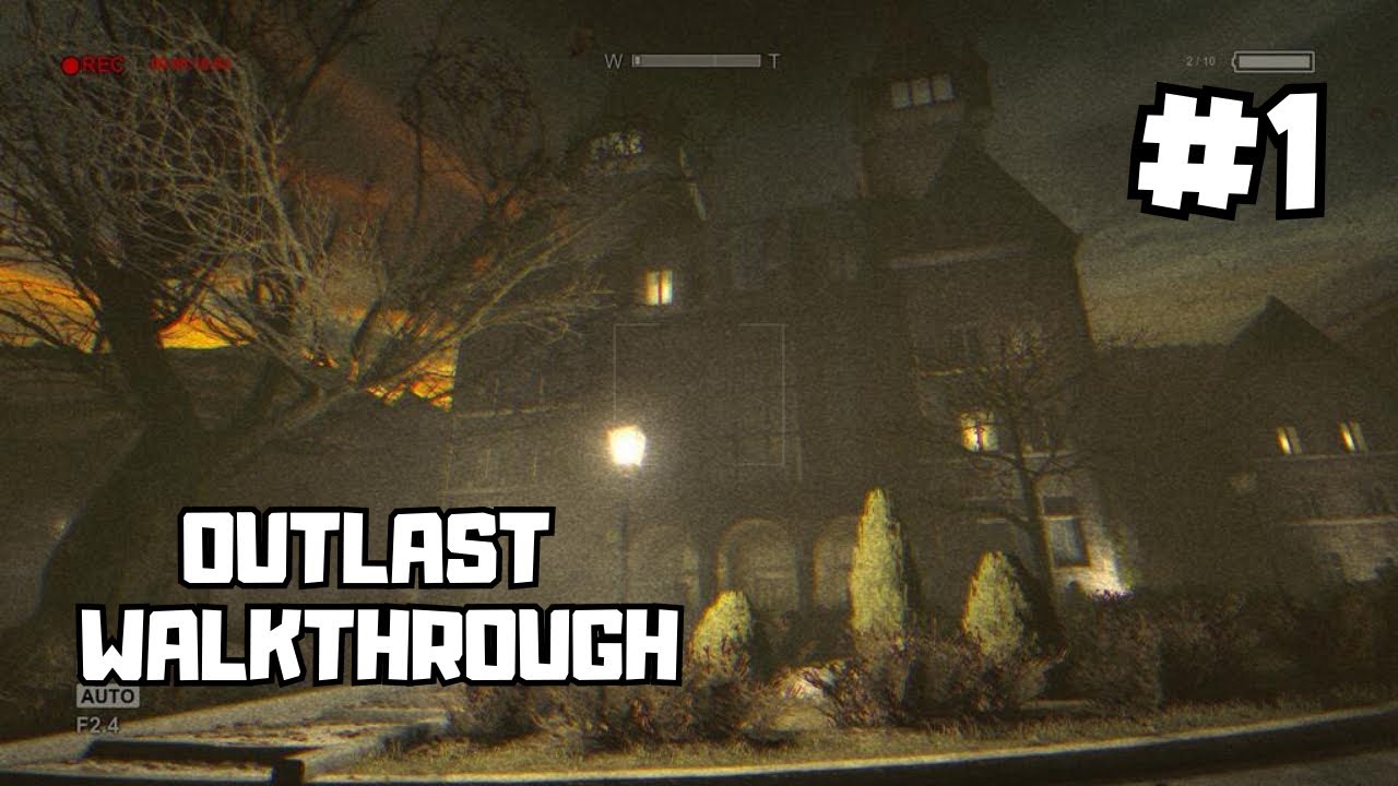 Outlast Gameplay Walkthrough Part 1 Youtube