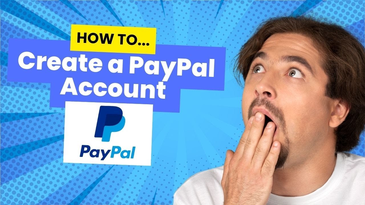 How To Create A Paypal Account Step By Step Guide For Beginners Youtube