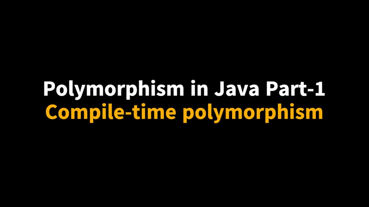 Java Tutorial For Beginners Compile Time Polymorphism Method