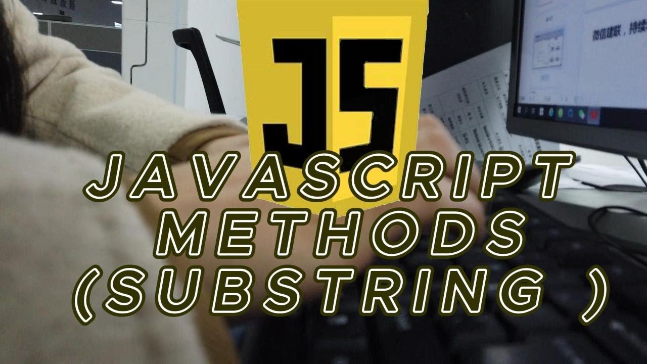 Javascript Methods Substring Youtube
