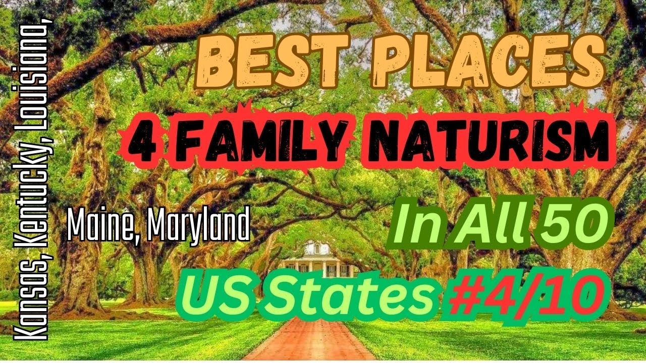 2024 Best Family Naturism Vacations In All Us States Part 4 10 Youtube