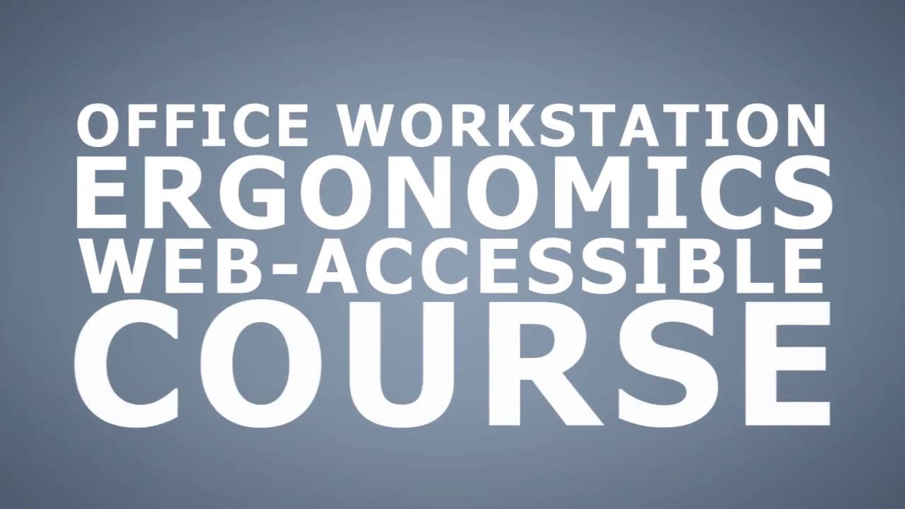 Office Workstation Ergonomics Youtube