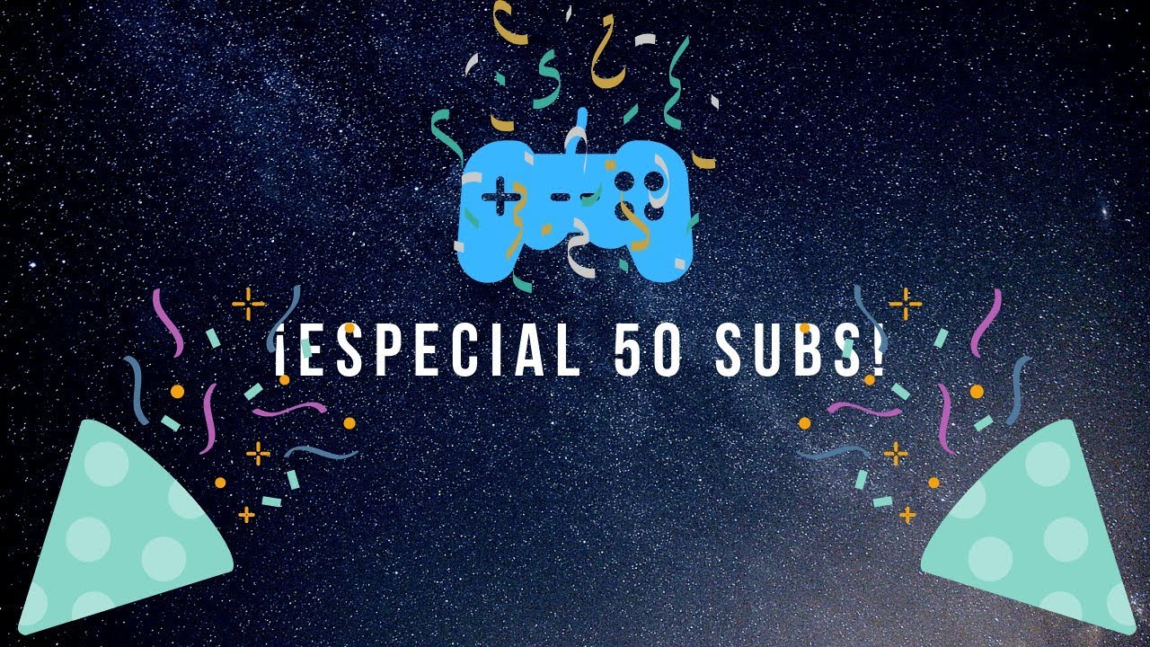 Especial 50 Subs Youtube
