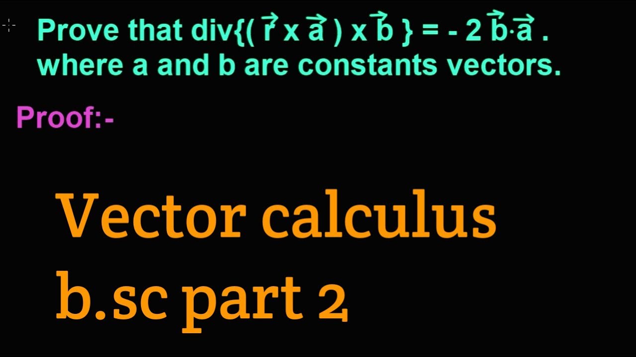 Vector Calculus B Sc Part 2 Maths Vector Differentiation B Sc 2nd