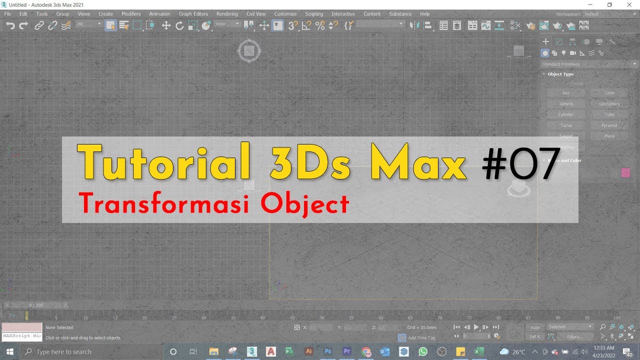 Tutorial 3ds Max 07 Cara Transformasi Object Youtube