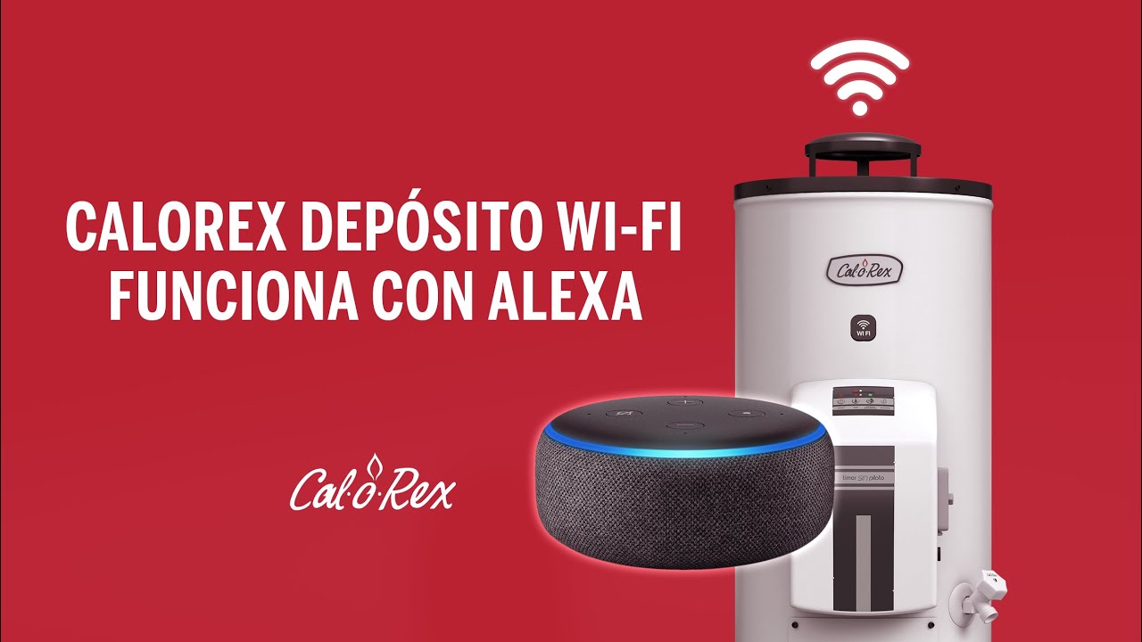 Funcionamiento De Calorex Depósito Wi Fi Con Alexa Youtube