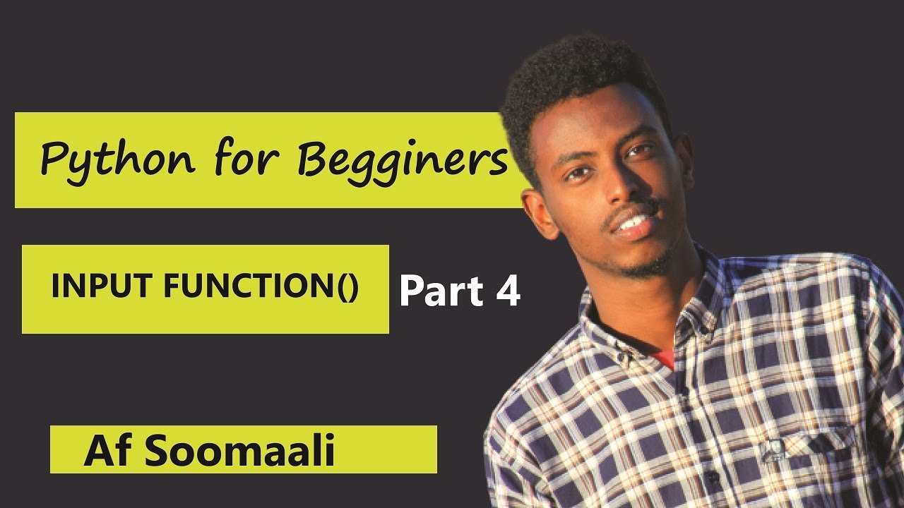 Python For Beginners Part 4 Input Function Youtube