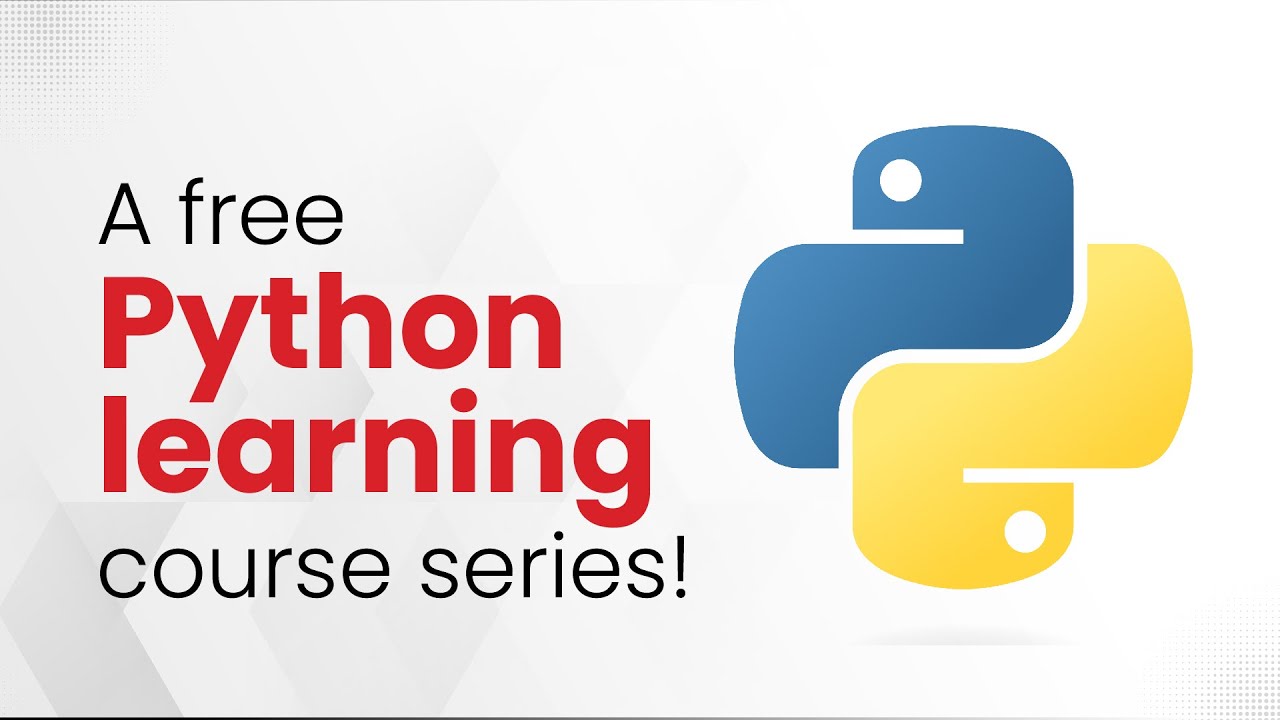 A Free Python Learning Course Series Youtube