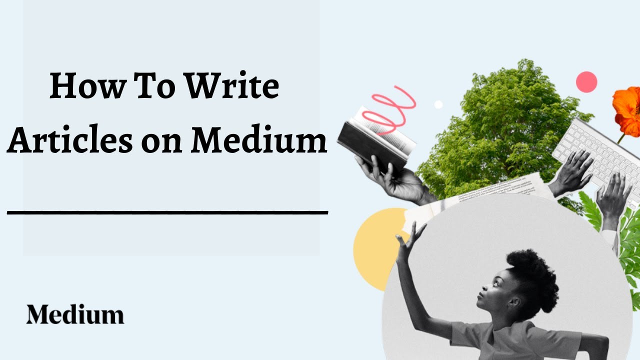 How To Write Articles On Medium Zoha Atif Youtube
