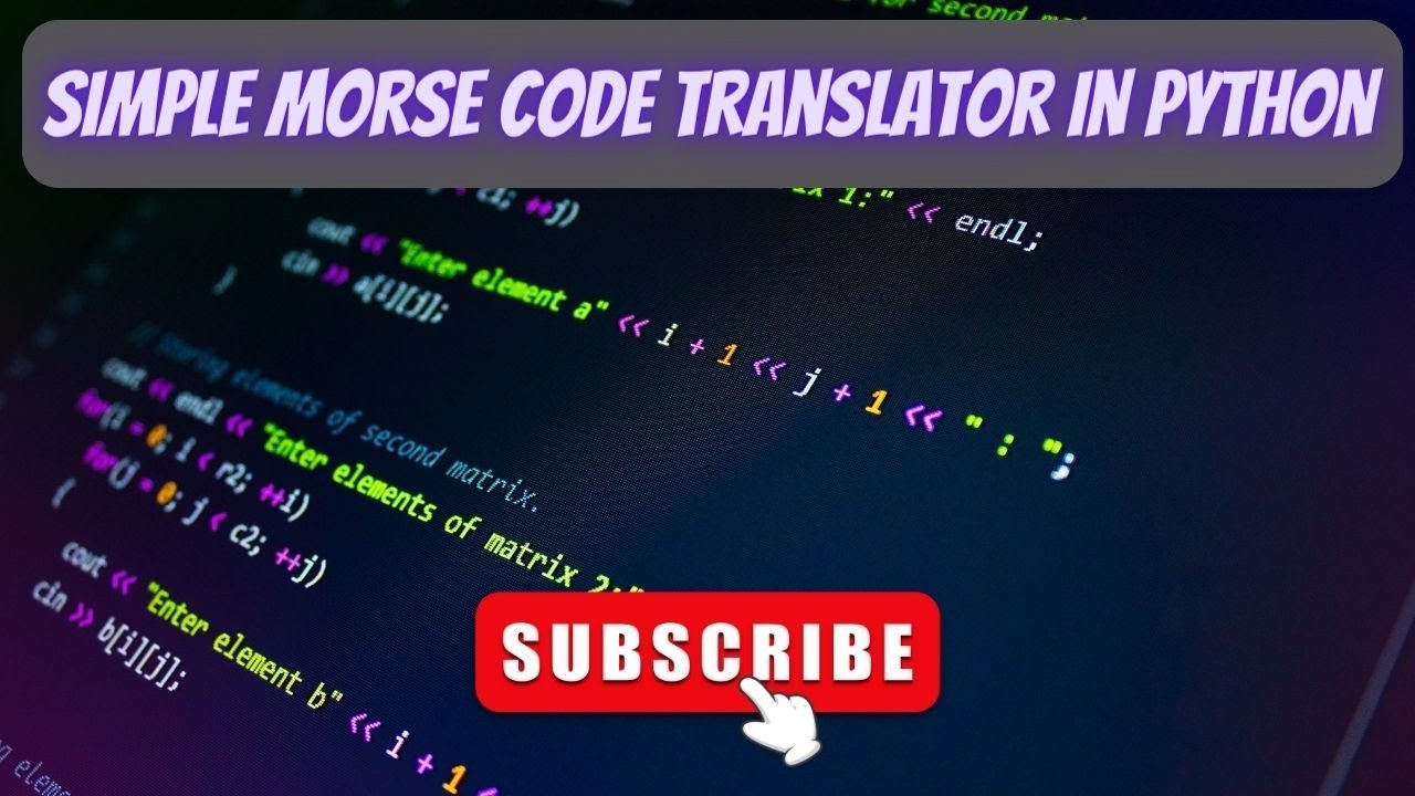 Simple Morse Code Translator In Python Youtube