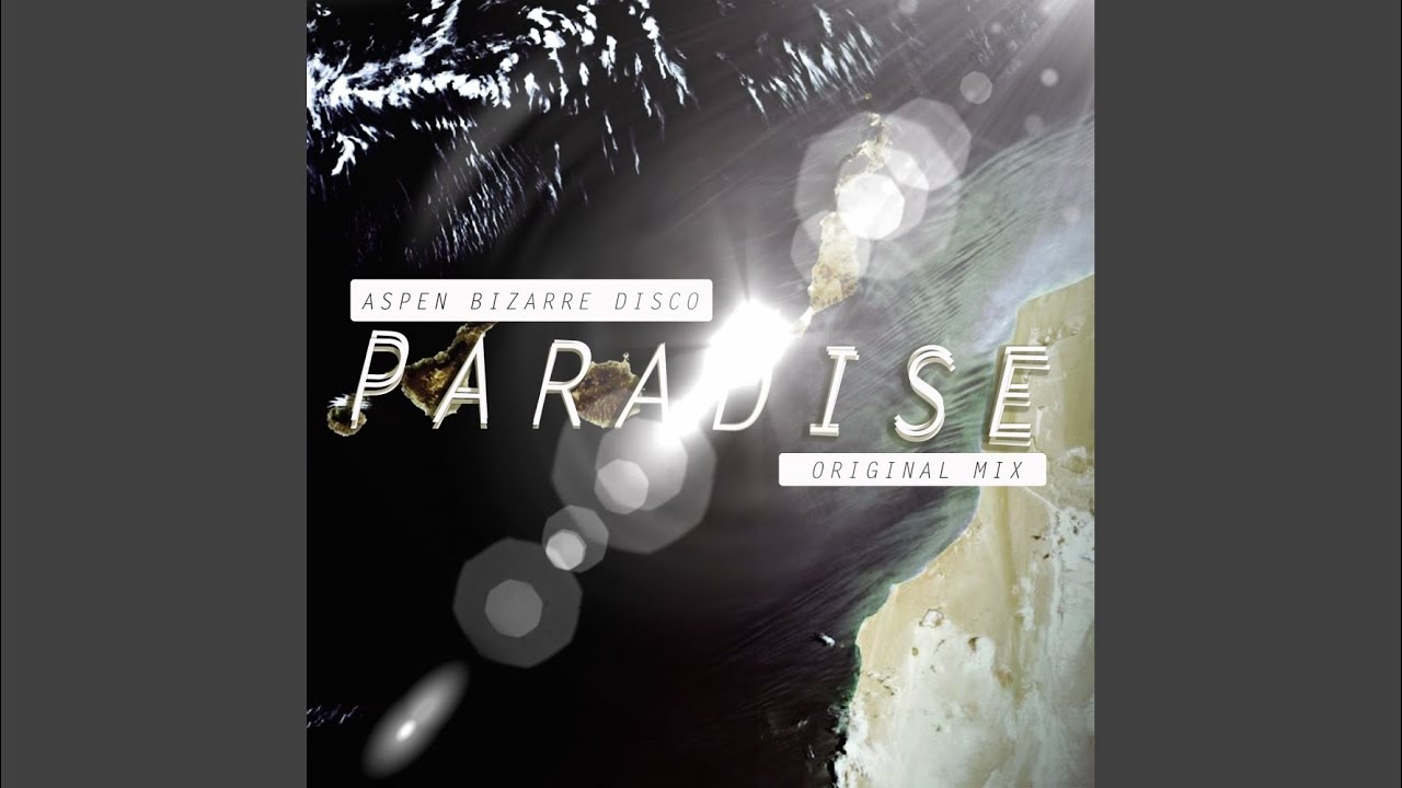 Paradise Original Mix Youtube