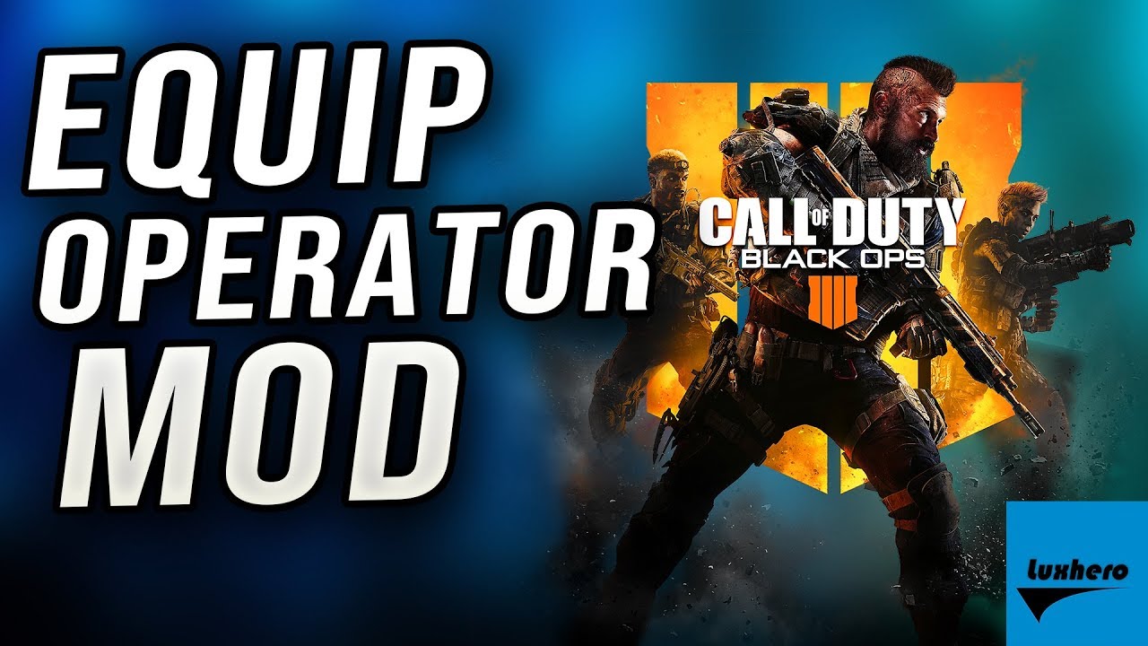 Black Ops 4 How To Equip Operator Mod Youtube