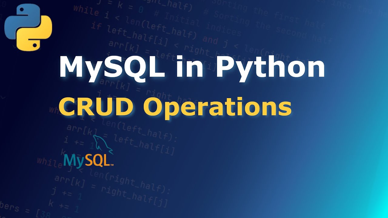 Mysql In Python Database Connection Crud Operations Youtube