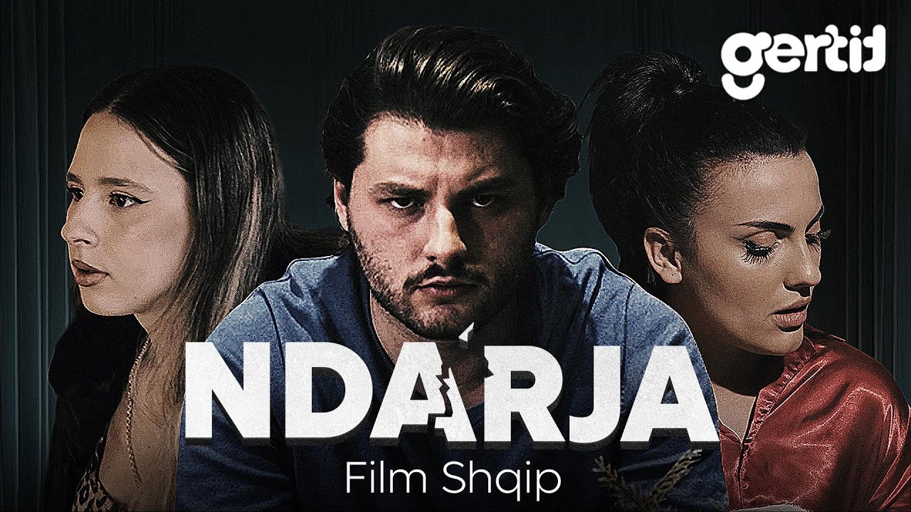 Ndarja Film Shqip Youtube