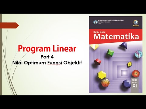 Program Linear Part 4 Nilai Optimum Fungsi Objektif Youtube