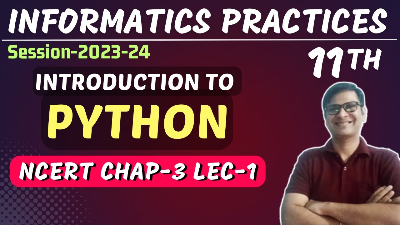 Introduction To Python Working With Python Ncert Chapter 3 Class