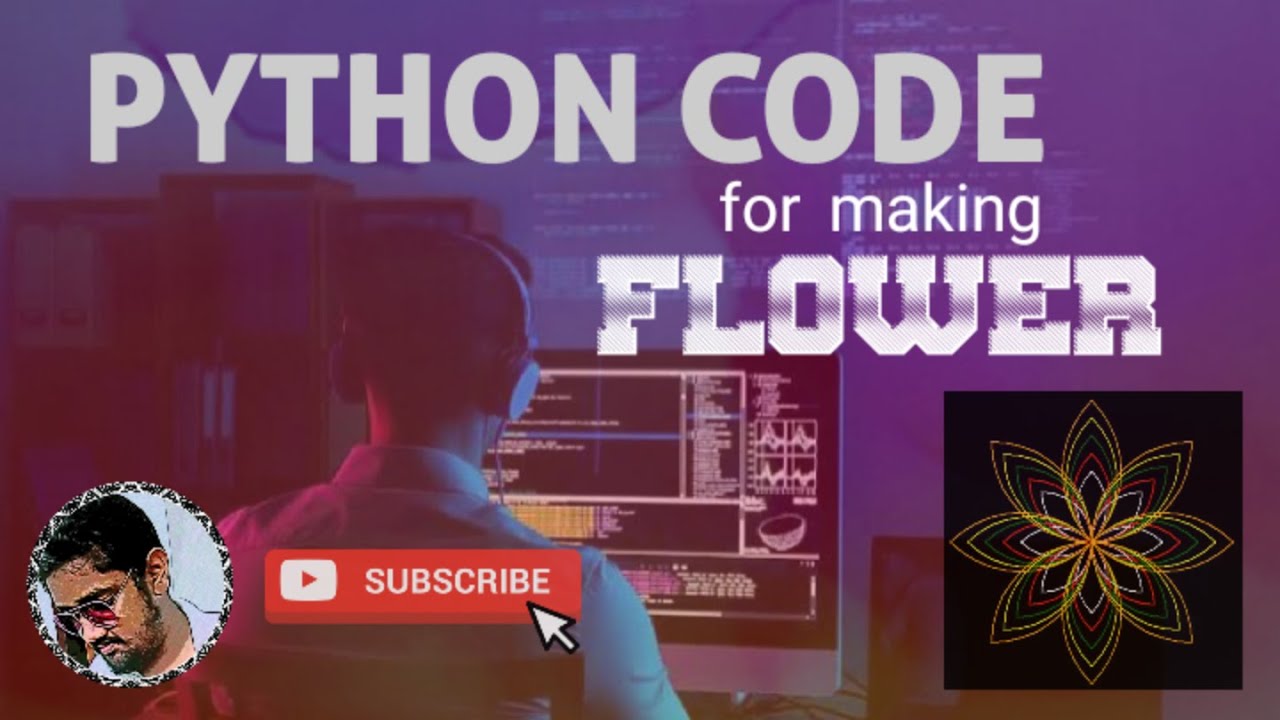 Python Code For Making Flower Youtube