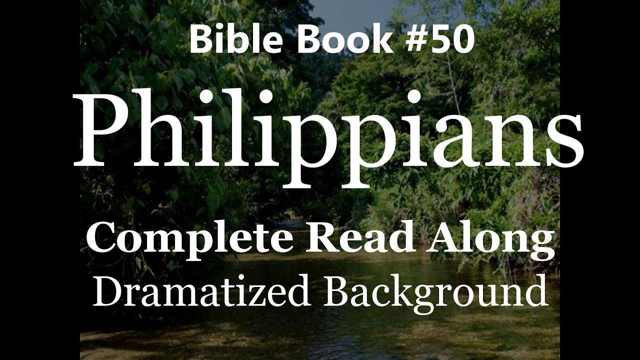 Bible Book 50 Philippians Complete King James 1611 Kjv Read Along