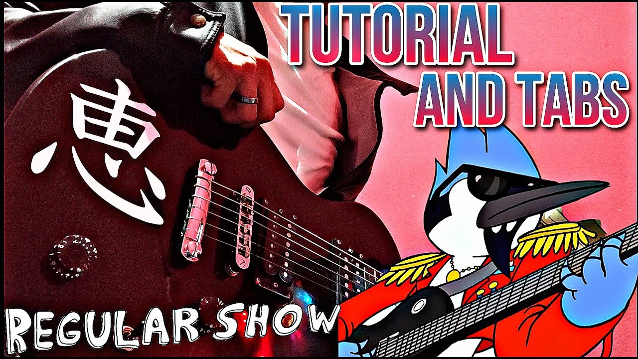 Tabs Tutorial Party Tonight Mordecai And The Rigbys Regular Show