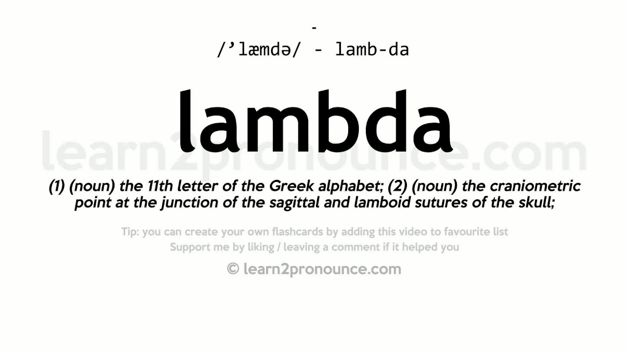 Pronunciation Of Lambda Definition Of Lambda Youtube